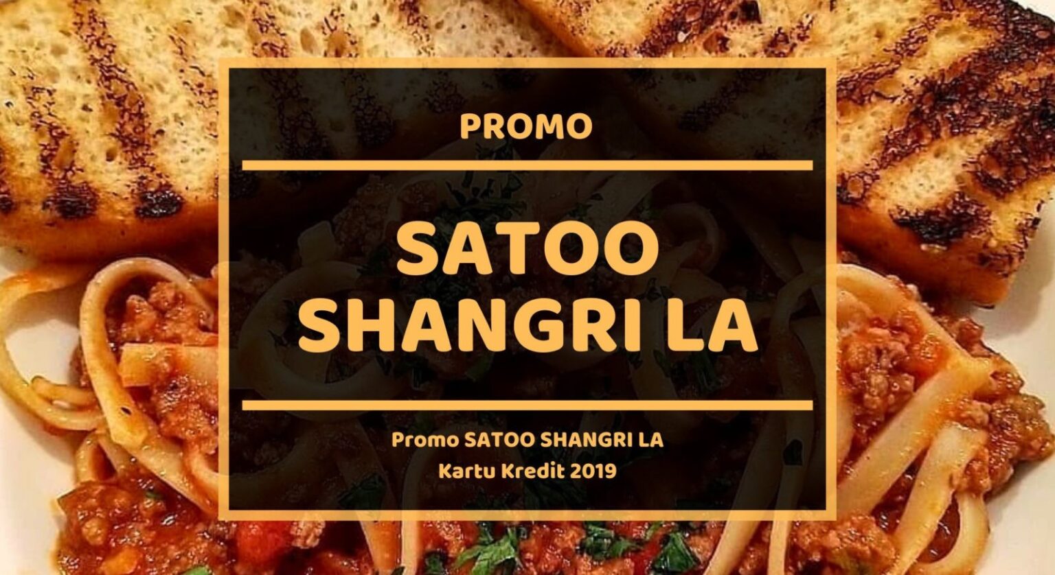 Promo SATOO Shangri La Beli 2 Dapat 4 Buffet